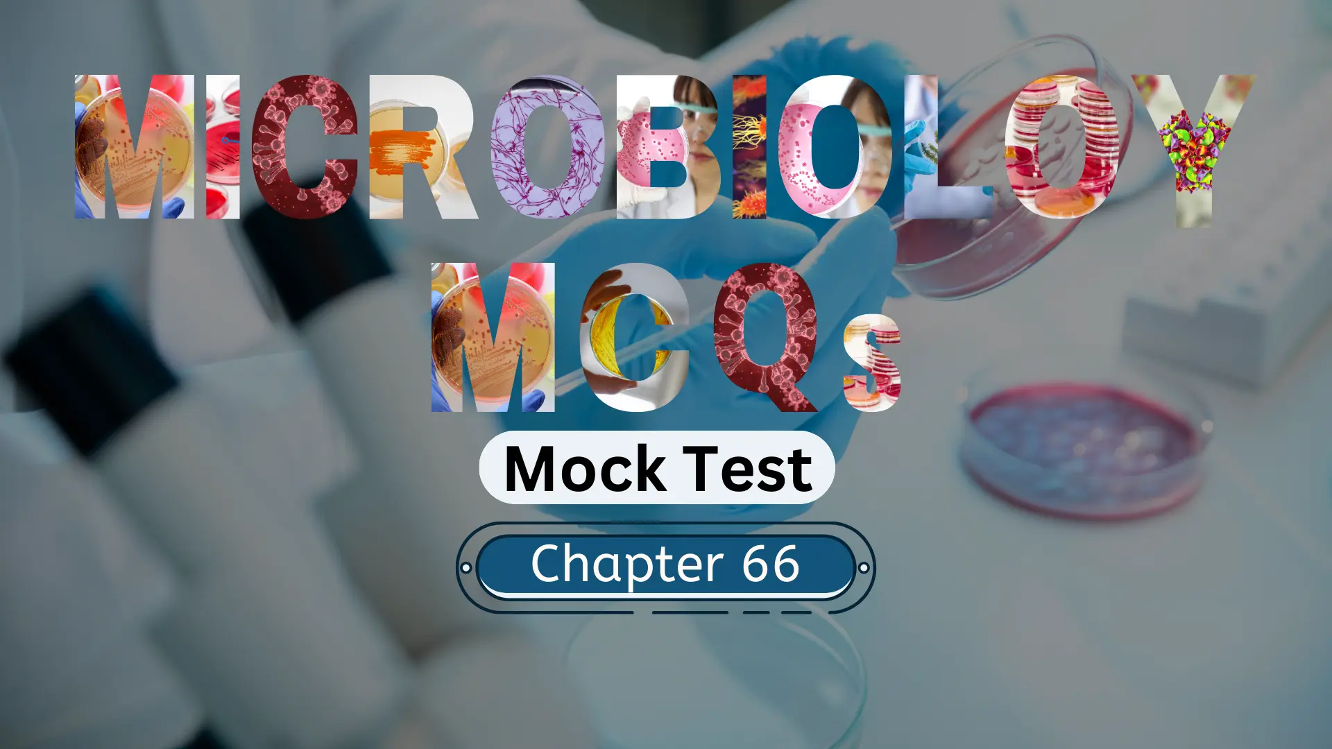 Microbiology MCQs Mock Test - Chapter 66 | Lab Tests Guide
